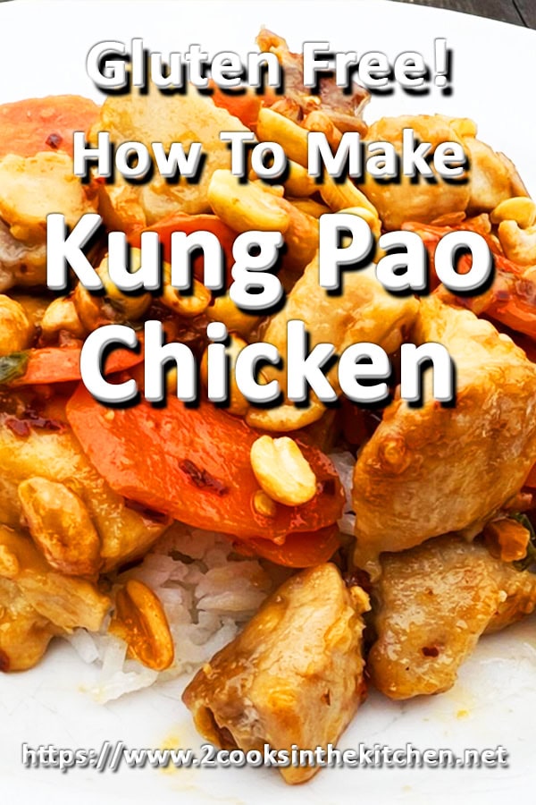 Kung Pao Chicken, Gluten Free - 2 Cooks in the Kitchen