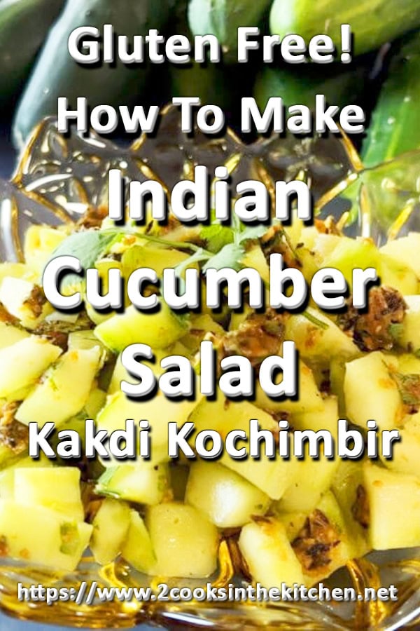 Kakdi Koshimbir, Indian Cucumber Salad - 2 Cooks in the Kitchen