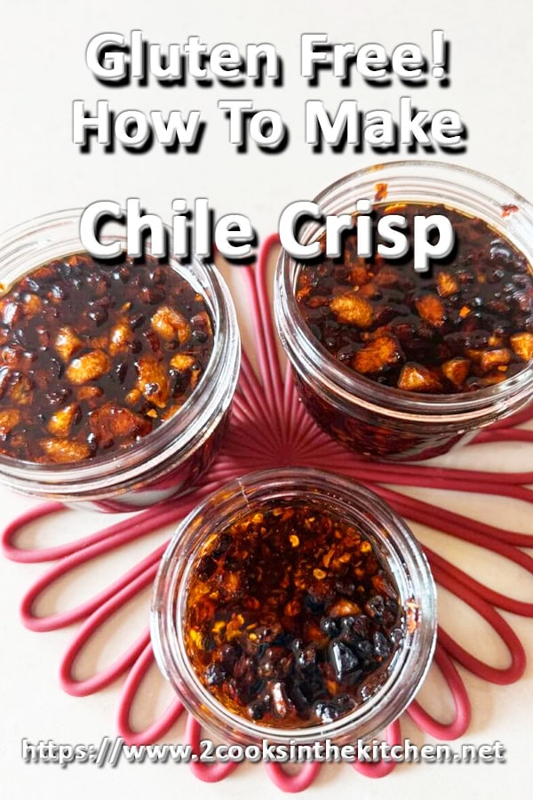 Chile Crisp - 2 Cooks in the Kitchen