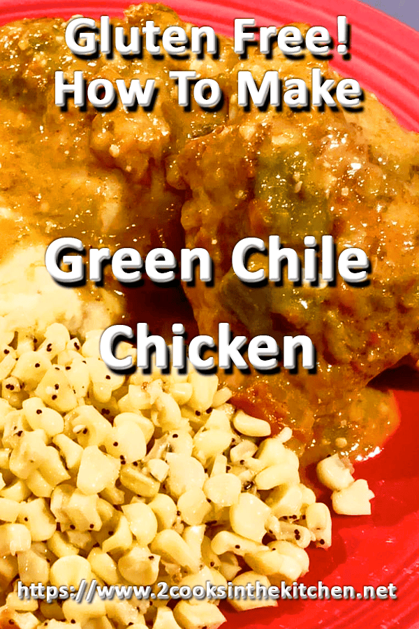 How To Make Green Chile Chicken - 2 Cook in the Kitchen